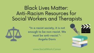 Black Lives Matter: Anti-Racism Resources for Social Workers